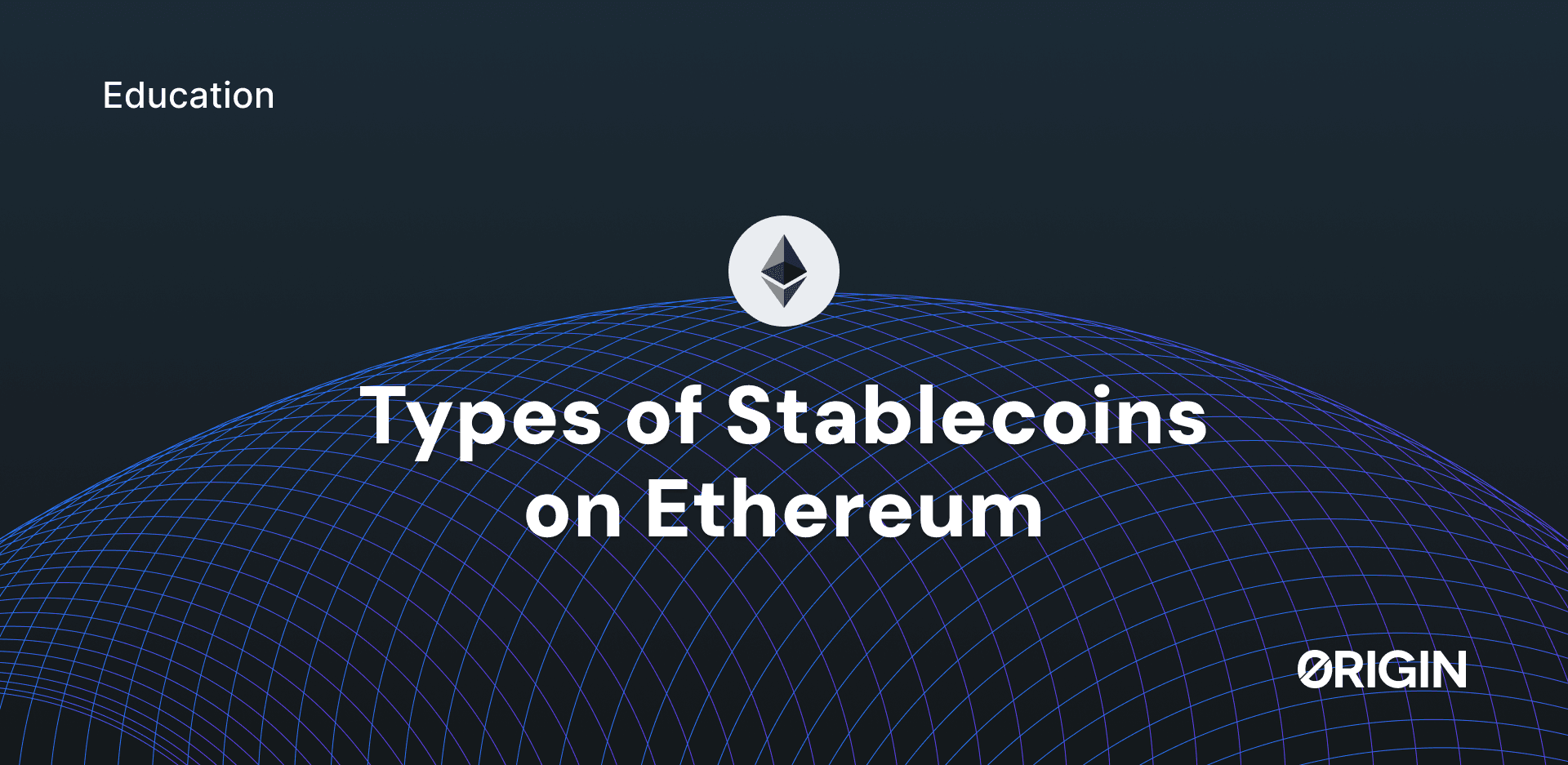 What Are The Different Types of Stablecoins?