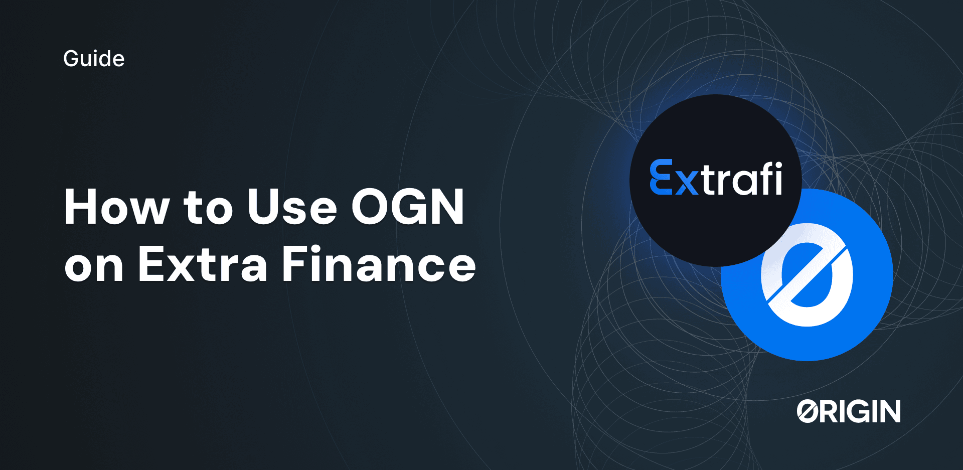 How to Use OGN on Extra Finance