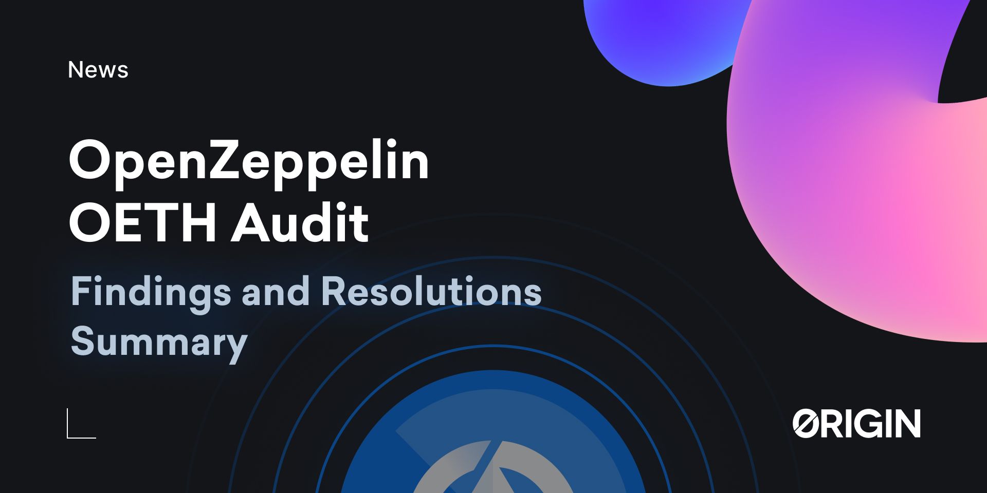 OpenZeppelin Audit: Origin Ether Mainnet Launch